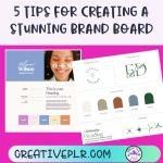 5 Tips for Creating a Brand Board - Creative PLR