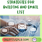 Strategies for Building an Email List - Creative PLR
