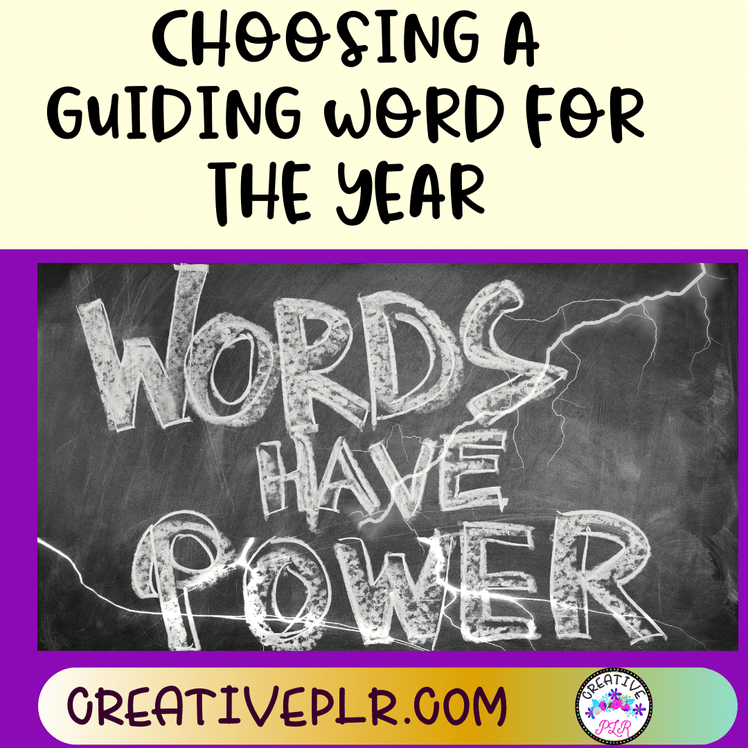 Choosing a Guiding Word for the Year - Creative PLR