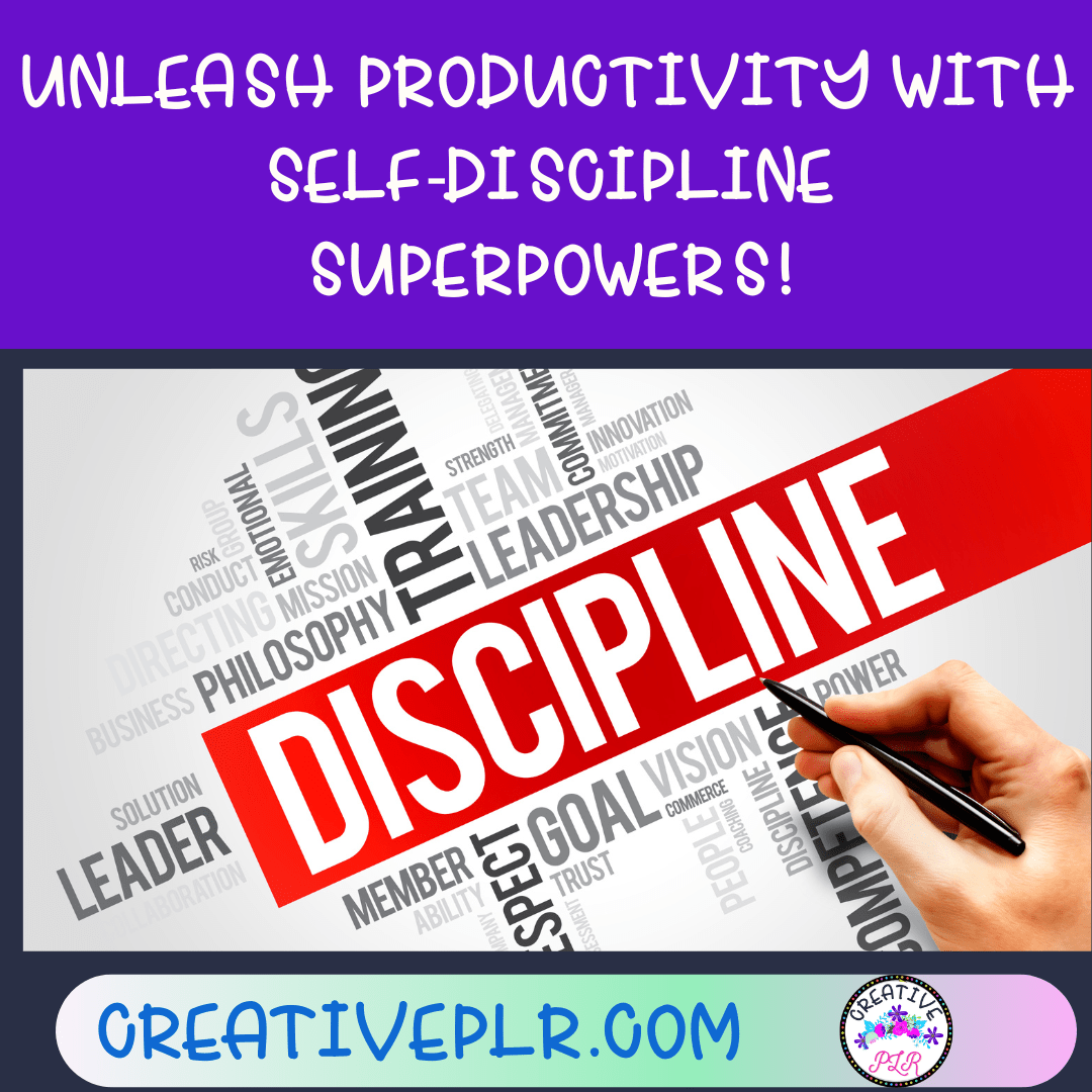 Unleash Productivity with Self-Discipline Superpowers! - Creative PLR